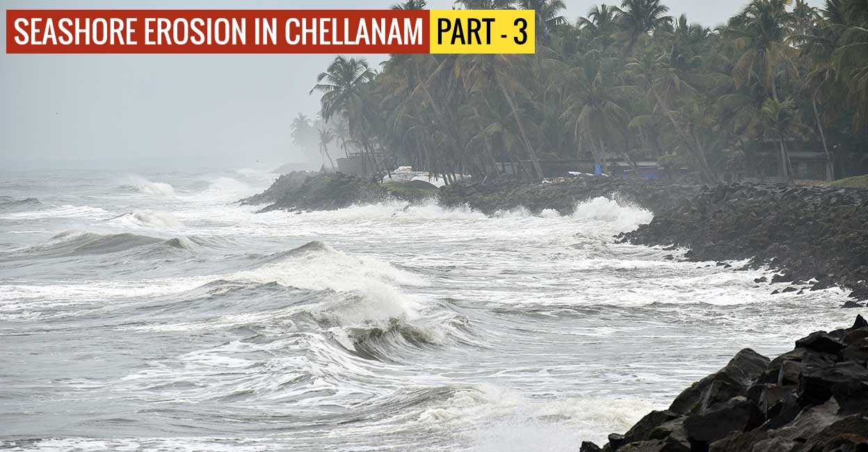 Chellanam Seashore Erosion | Chellanam Seashore Erosion | Chellanam ...